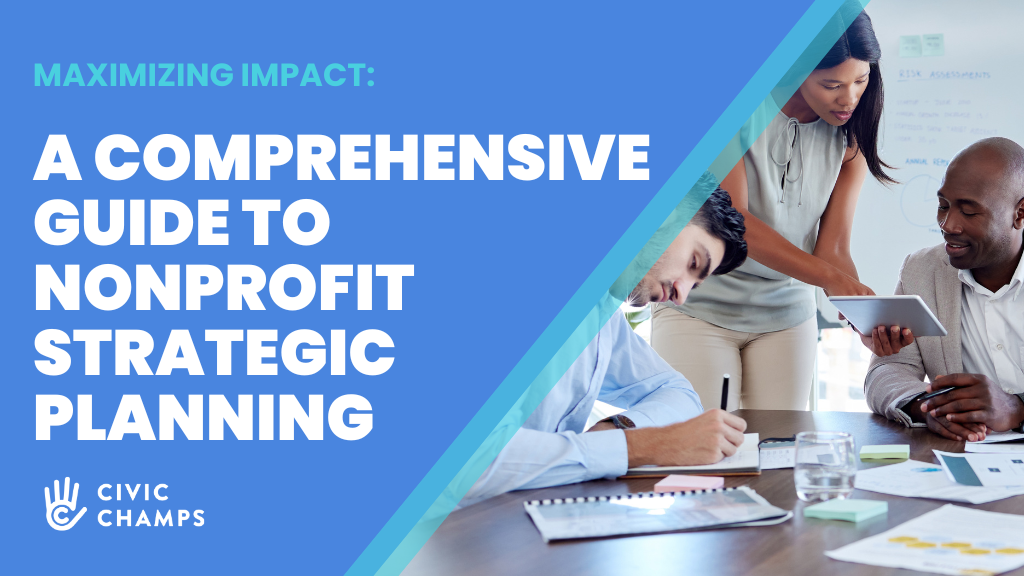 Maximizing Impact A Comprehensive Guide To Nonprofit Strategic Planning